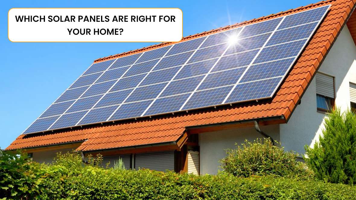 Which Solar Panels are Right for Your Home? | Goal Solar